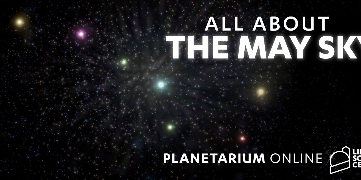 Liberty Science Center :: Planetarium Online: All About the May Sky